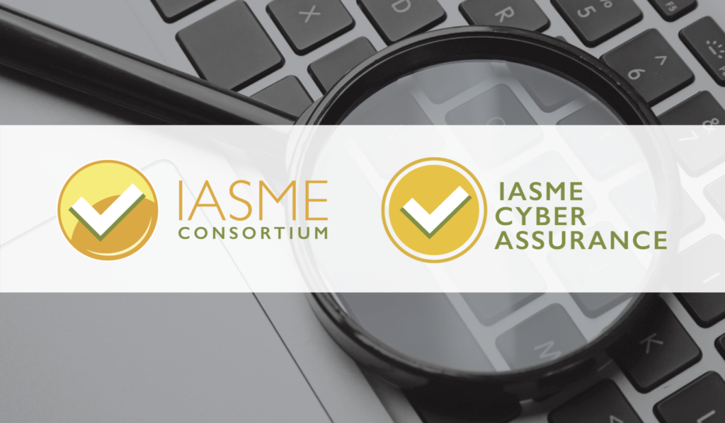 An in-depth look at the relaunch of IASME Cyber Assurance on the 25th ...