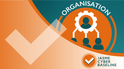 The 8 Themes of IASME Cyber Baseline - Organisation - IASME - Home