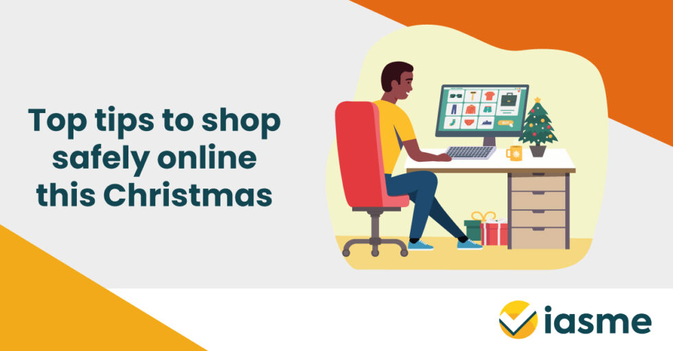 5 top tips to shop safely online this Christmas - IASME - Home
