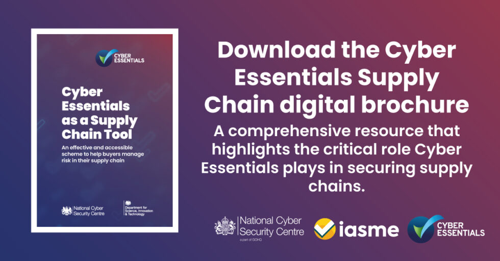 Cyber Essentials in the supply chain: a digital brochure - IASME - Home