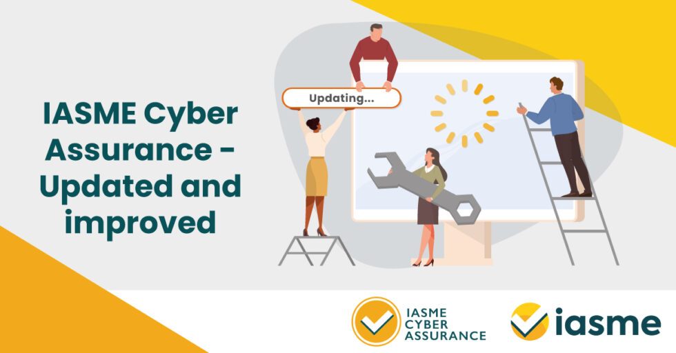 IASME Cyber Assurance - Updated and improved - IASME - Home